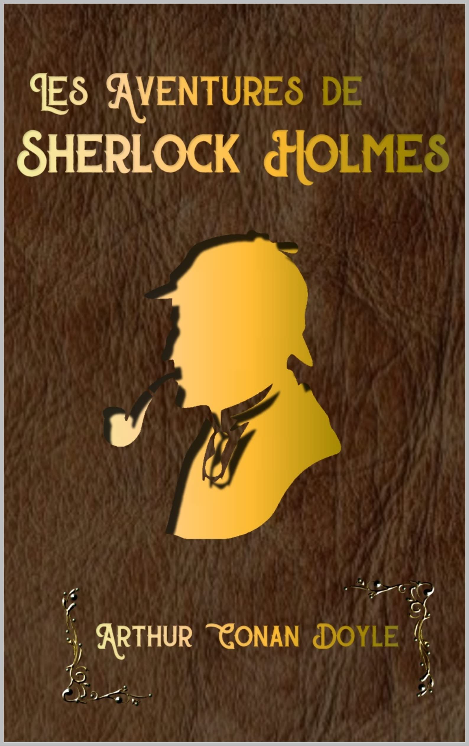 Les Aventures de Sherlock Holmes: Édition française et nouvelle ...