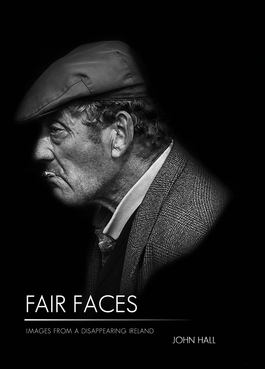 Fair Faces: Images from a Disappearing Ireland by John Hall | Goodreads