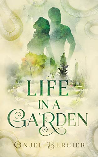 Life In A Garden by Onjel Bercier | Goodreads