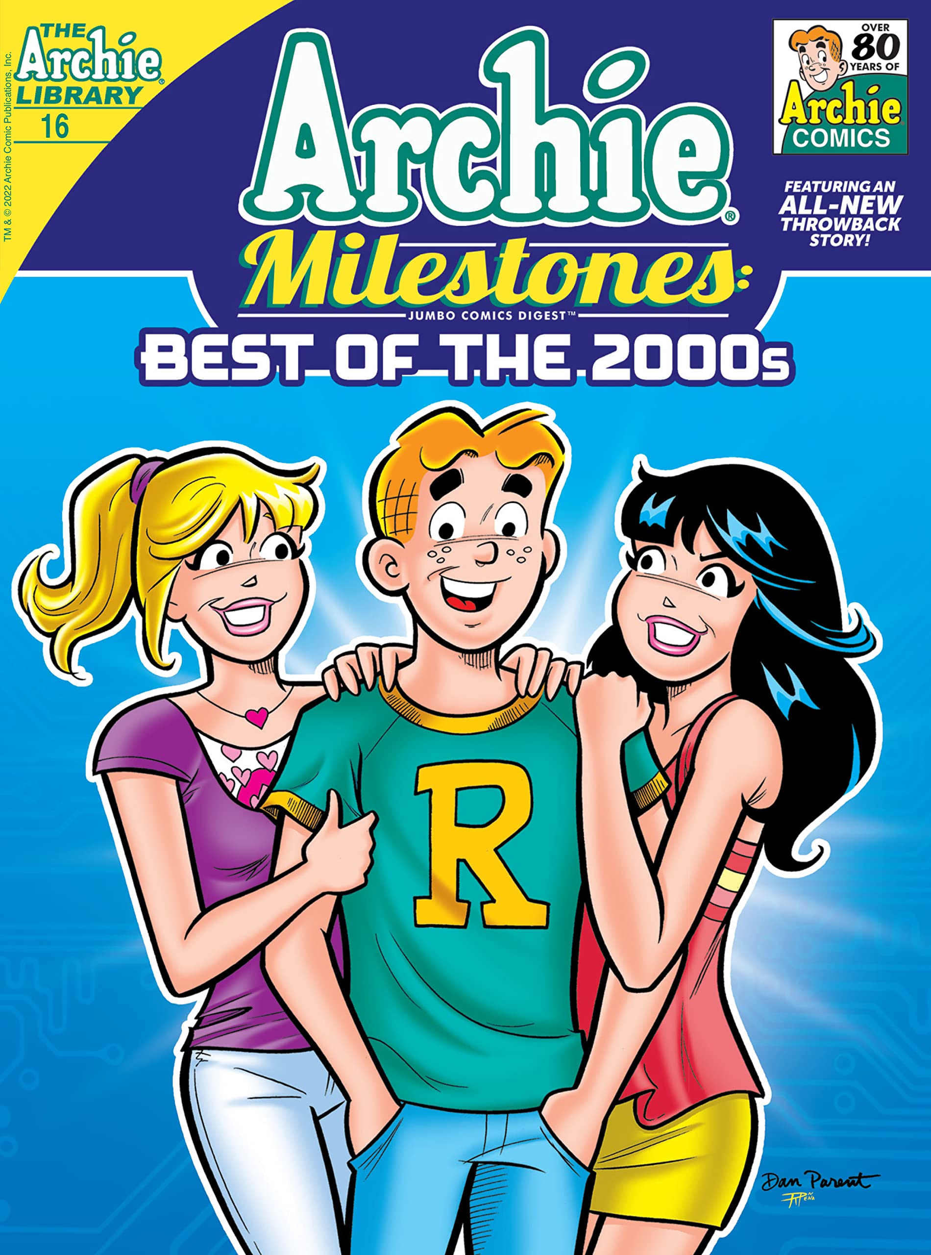 Archie Milestones Digest #16: The 2000's by Archie Superstars | Goodreads