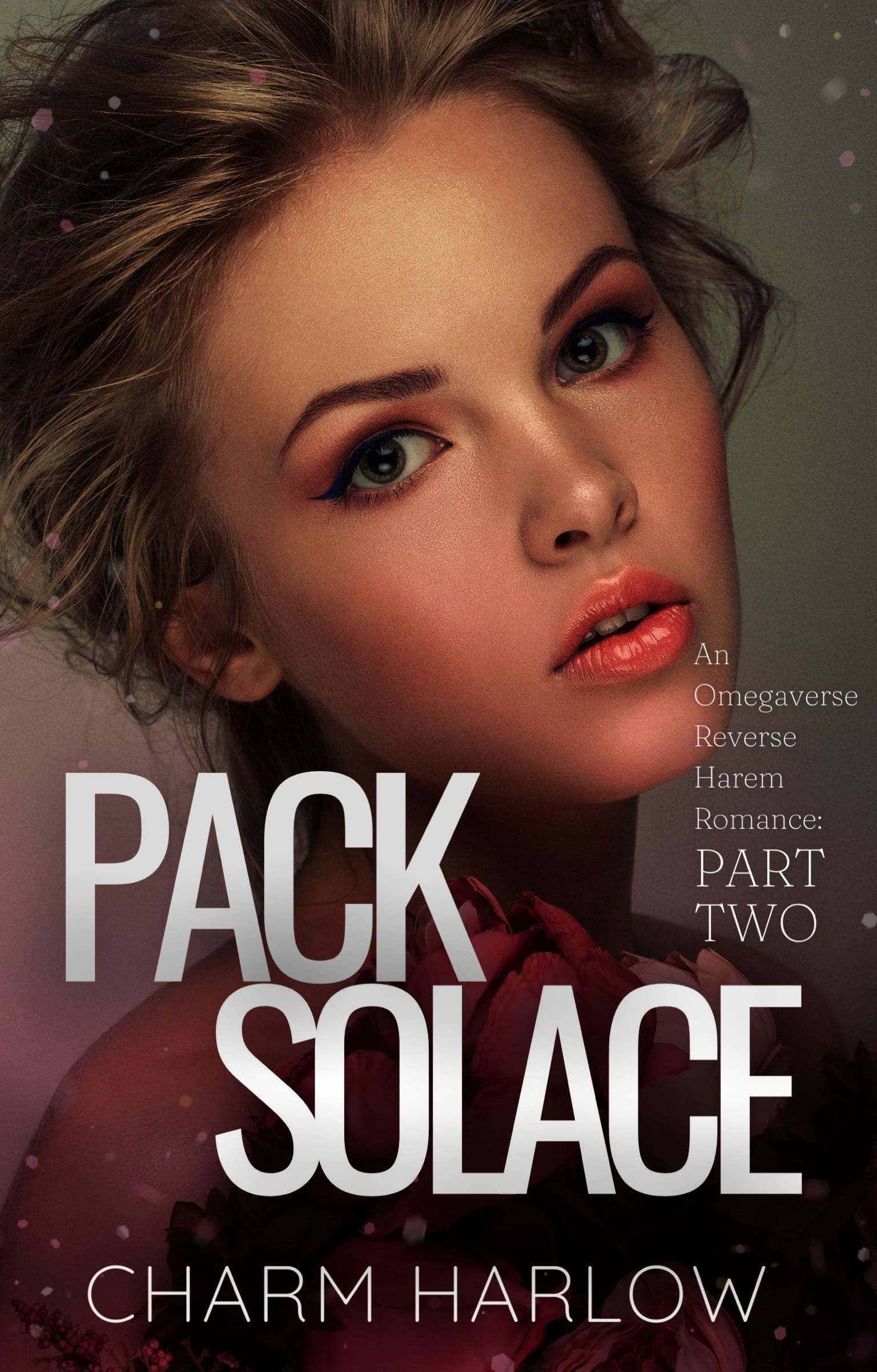 Pack Solace: Part Two (Pack Solace, #2) by Charm Harlow | Goodreads