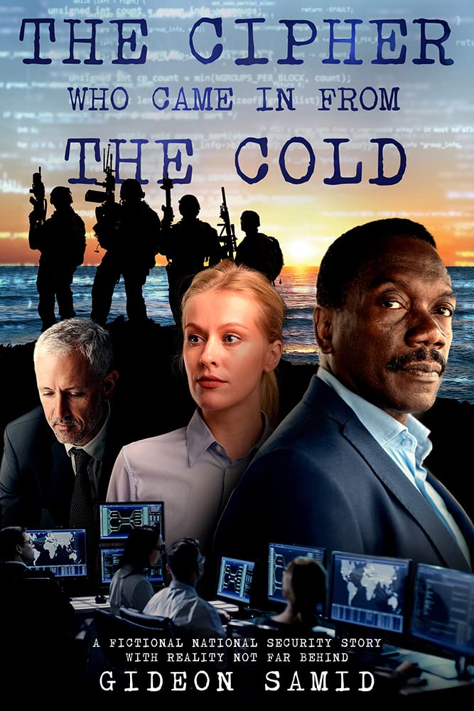 The Cipher Who Came in from the Cold: A Fictional National Security ...