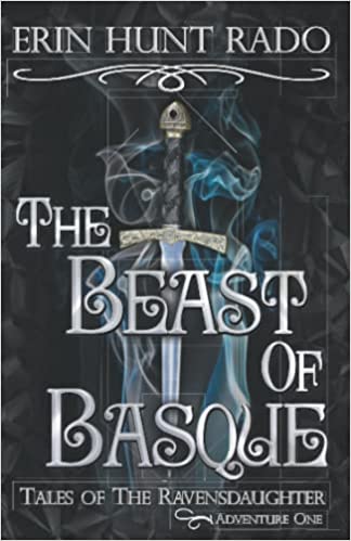 The Beast of Basque - Tales of the Ravensdaughter #1 by Erin Hunt Rado ...