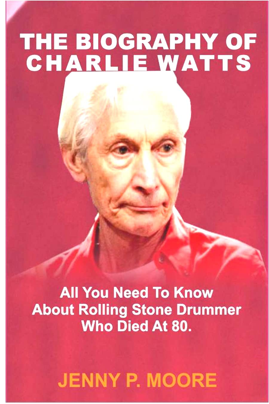 THE BIOGRAPHY OF CHARLIE WATTS: All you need to know about Rolling ...