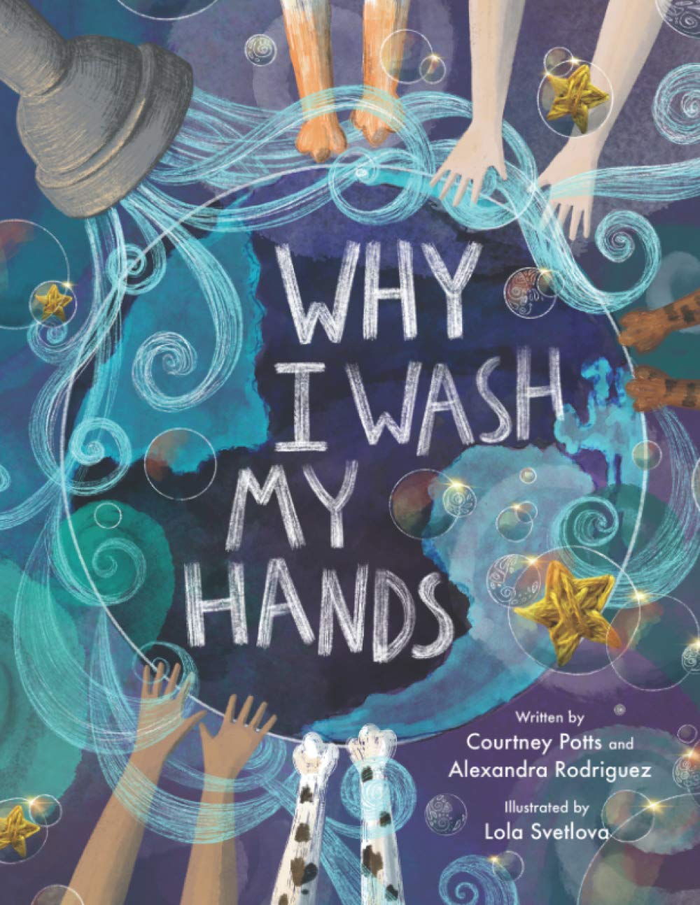Why I Wash My Hands by Courtney Potts | Goodreads