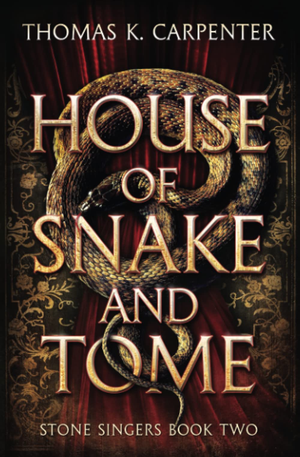 House of Snake and Tome: A Hundred Halls Novel by Thomas K. Carpenter | Goodreads