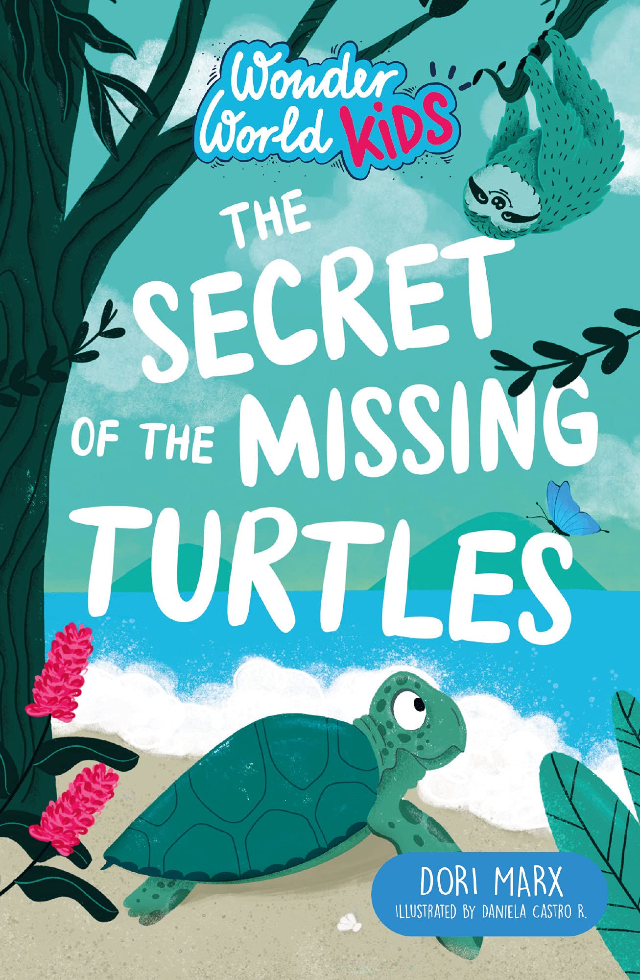 Wonder World Kids: The Secret of the Missing Turtles by Dori Marx ...