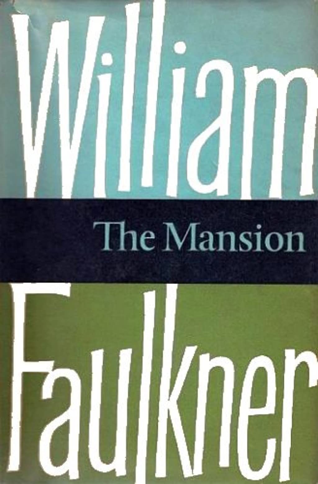 The Mansion (The Snopes Trilogy #3) by Faulkner William | Goodreads