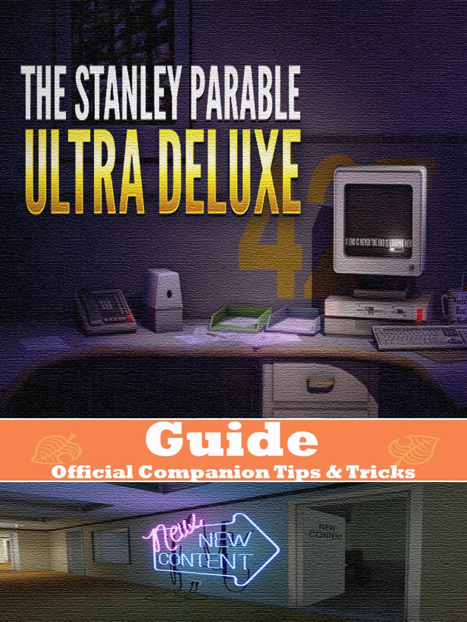 Stanley Parable Ultra Deluxe Guide Official Companion Tips & Tricks by ...