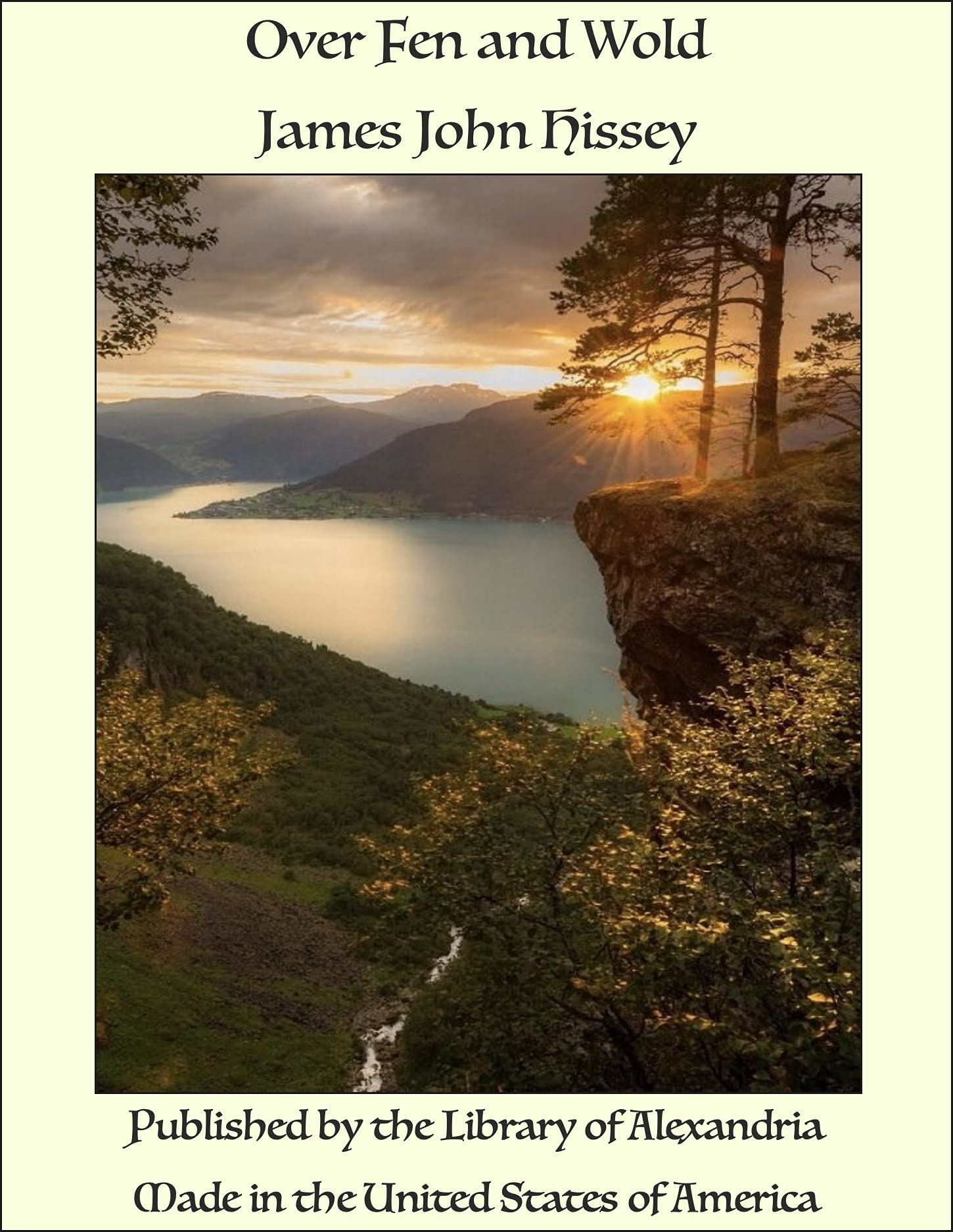Over Fen and Wold by James John Hissey | Goodreads