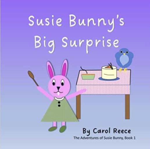 Susie Bunny's Big Surprise by Carol Reece | Goodreads
