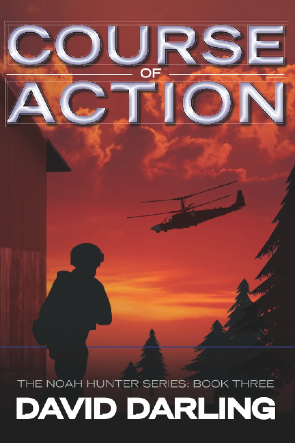 Course of Action: The Noah Hunter Series, book three. by David Darling | Goodreads