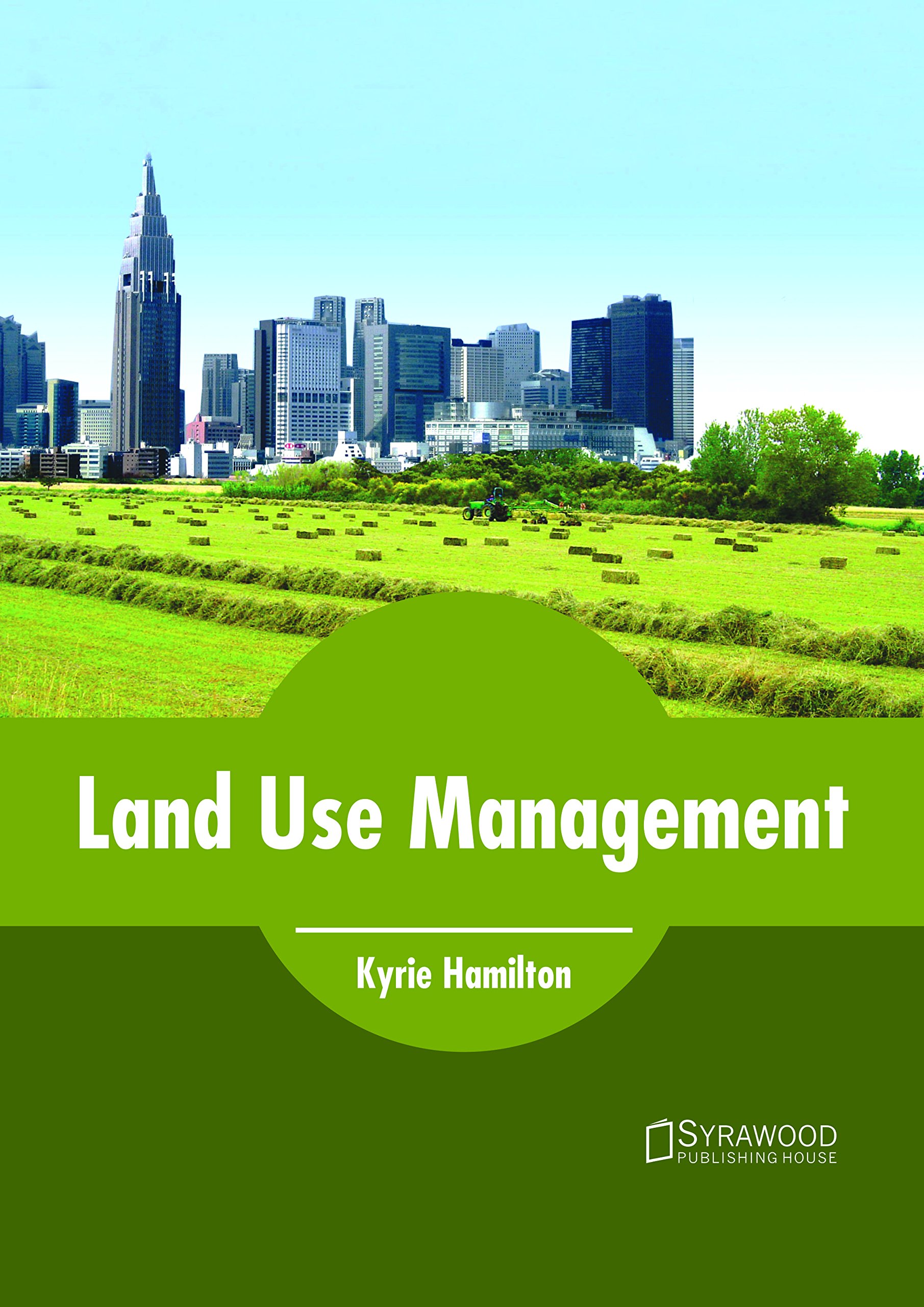 Land Use Management by Kyrie Hamilton | Goodreads