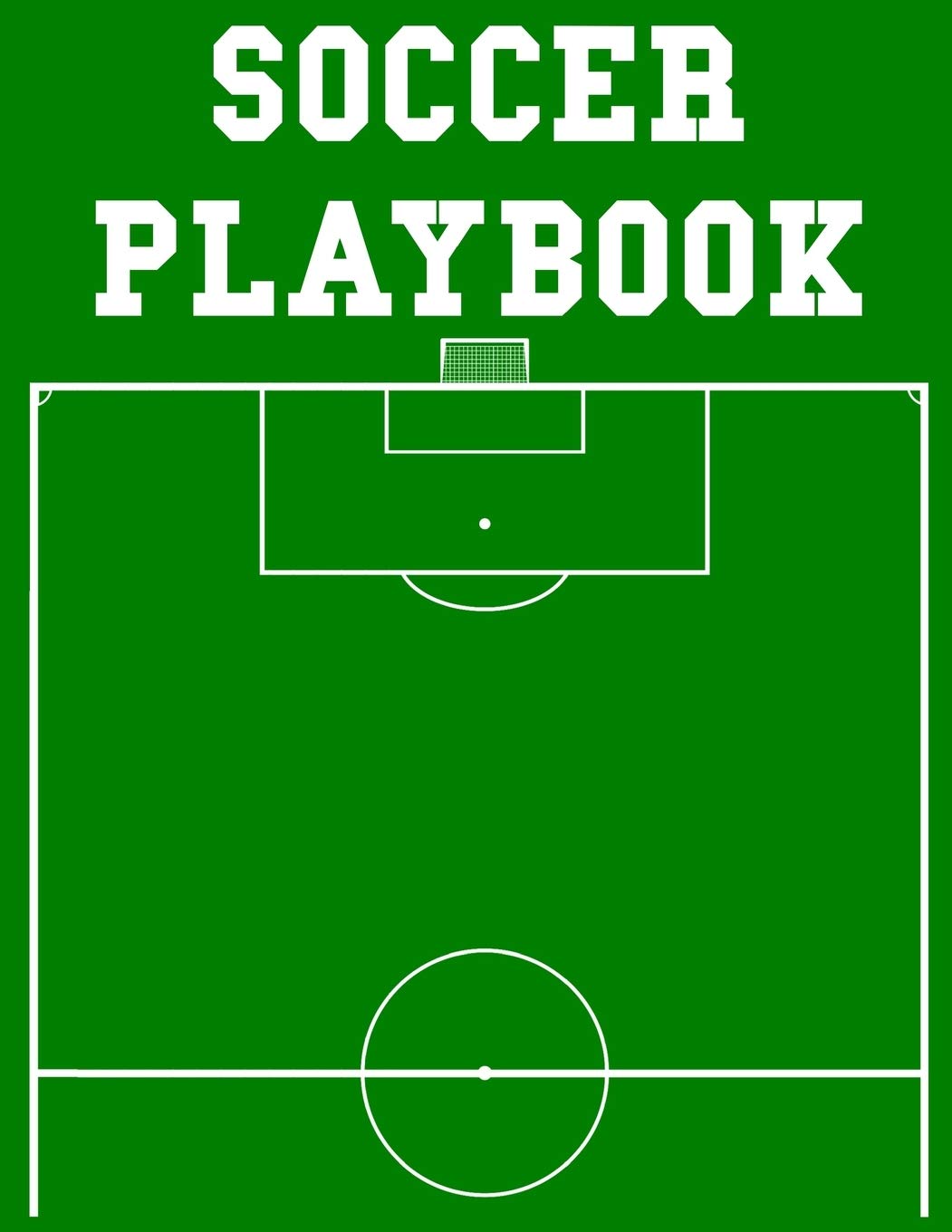 Soccer Playbook: 100 Page Soccer Coach Notebook with Field Diagrams for ...