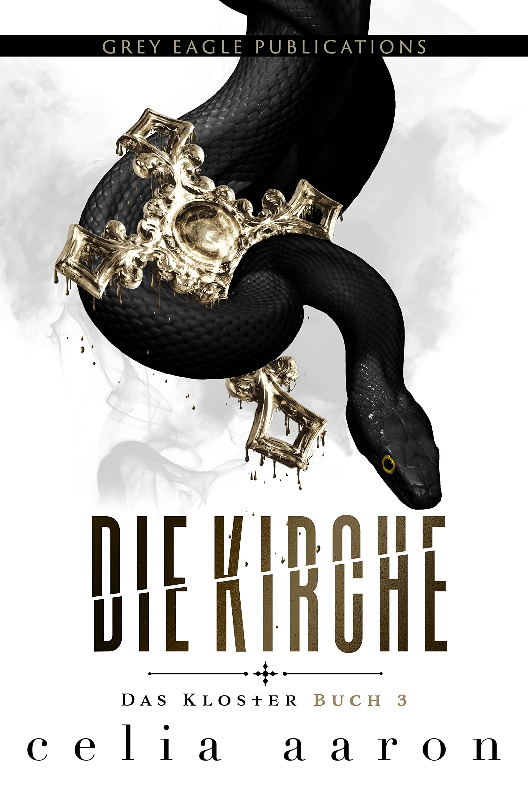 The Church – Die Kirche (Das Kloster 3) by Celia Aaron | Goodreads