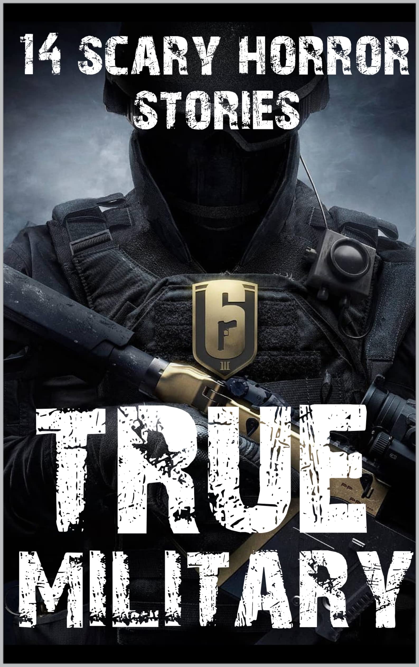 14 TRUE AND SCARY Military Horror Stories by Bobby Friedman | Goodreads