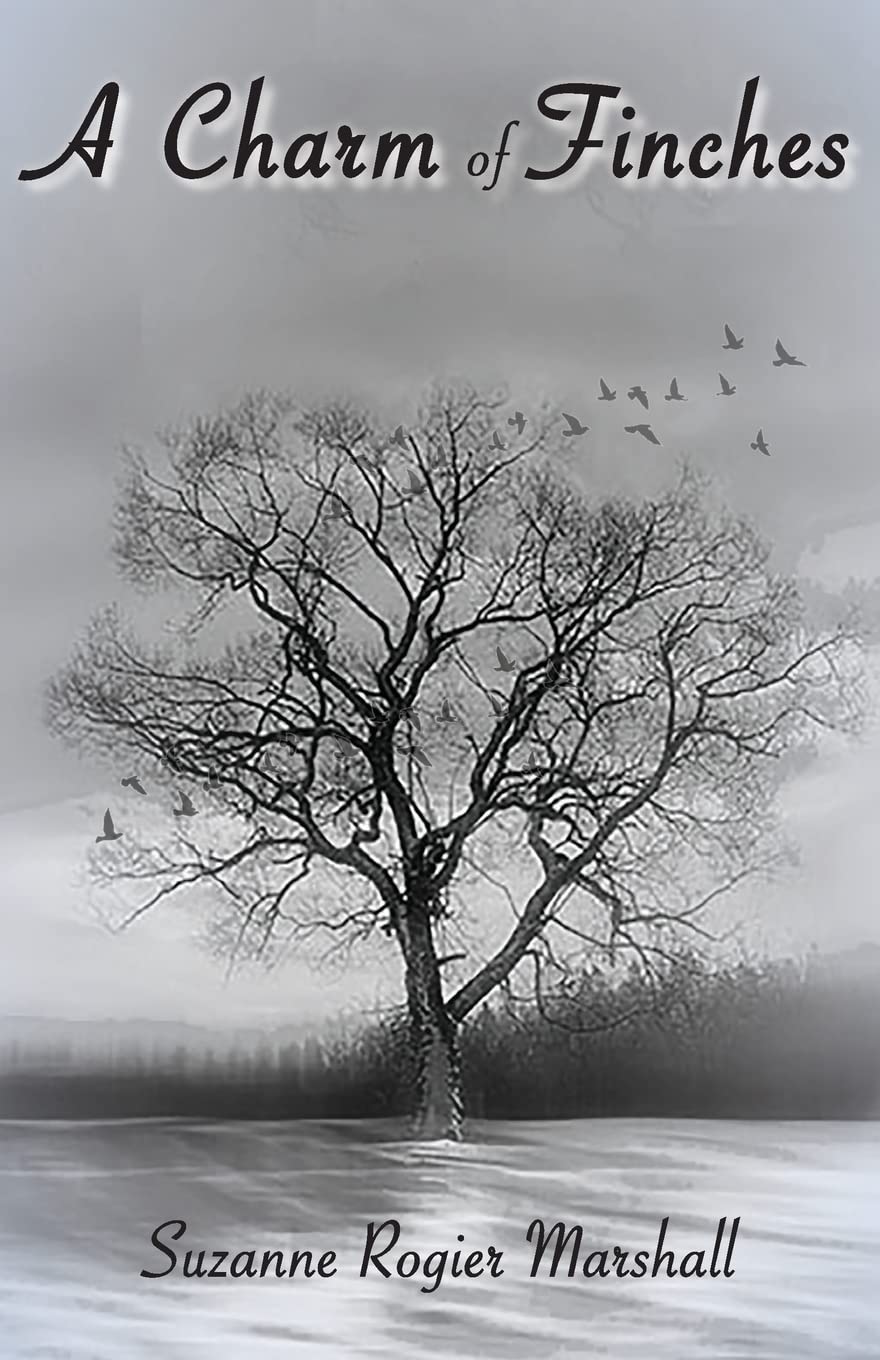 A Charm of Finches by Suzanne Rogier Marshall | Goodreads