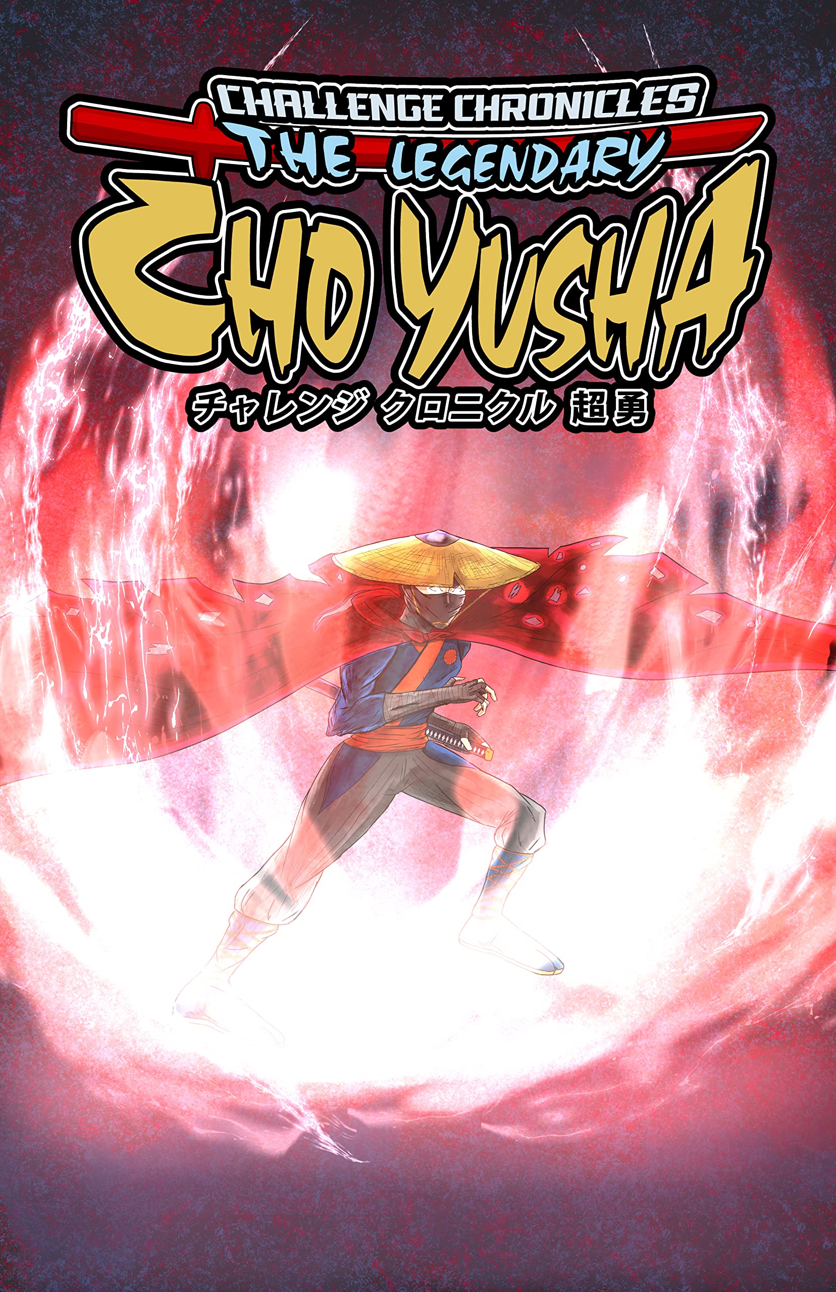 Challenge Chronicles: The Legendary Cho Yusha Issue One: Issue One, An ...