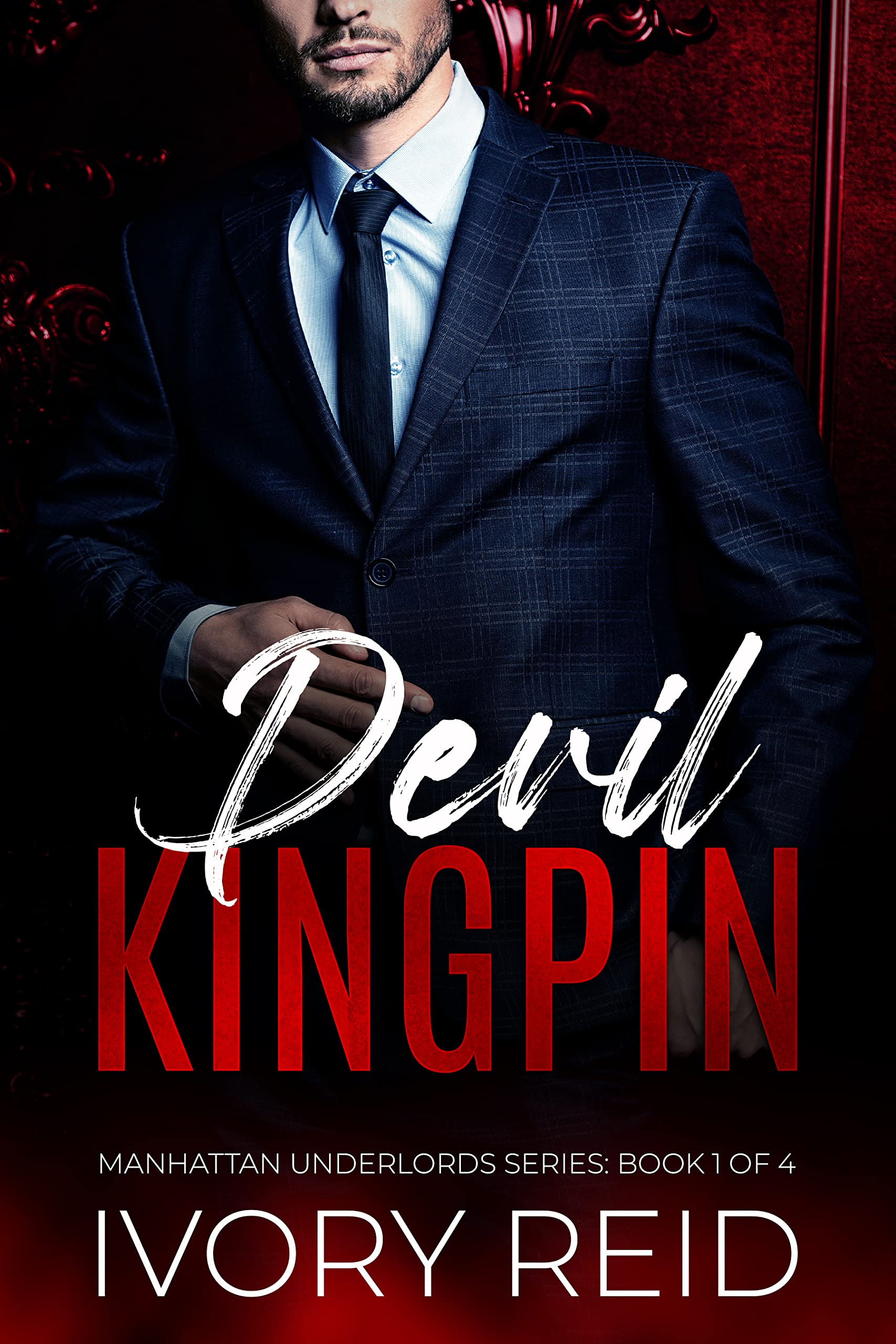 Devil Kingpin (Manhattan Underlords) by Ivory Reid | Goodreads