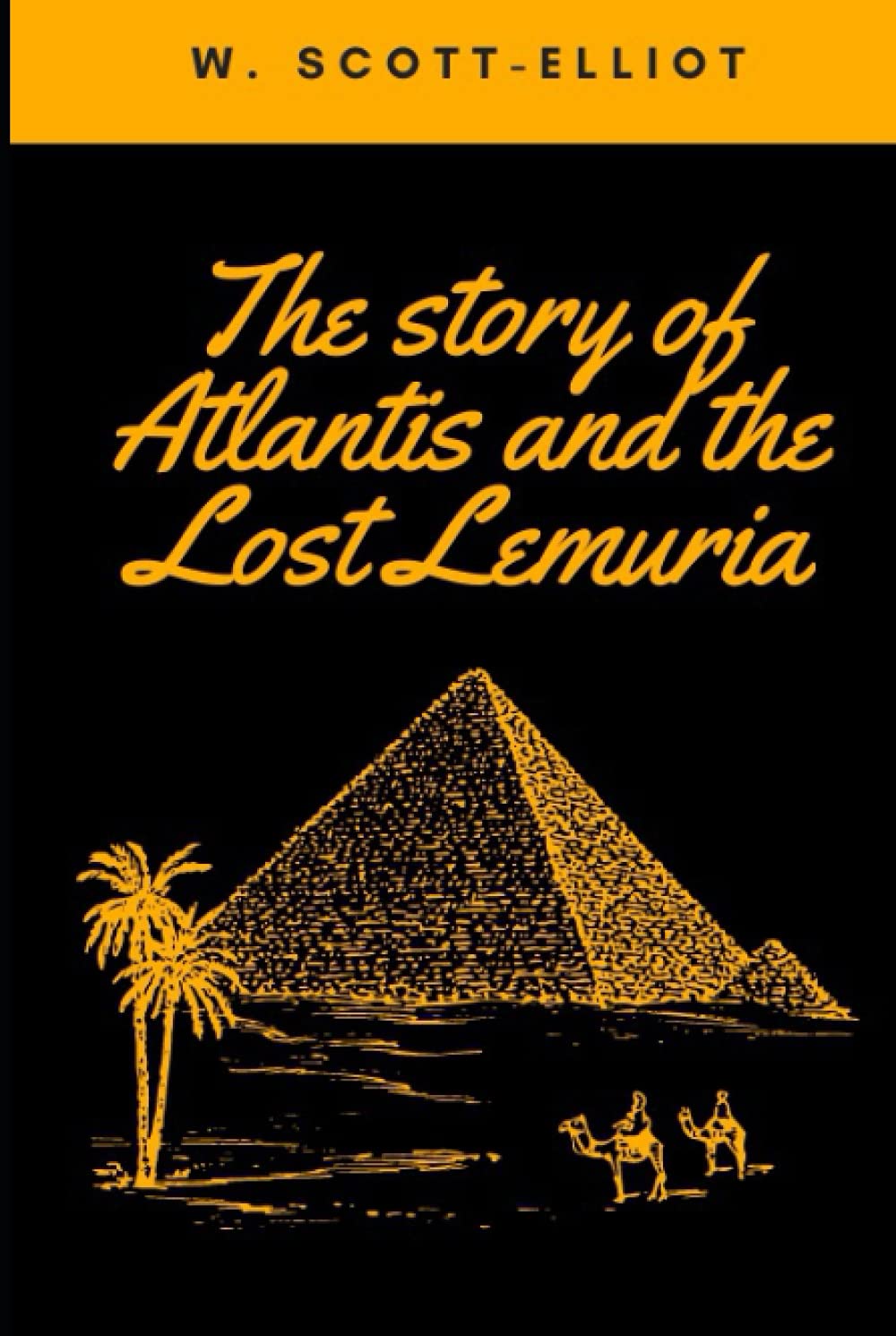 THE STORY OF ATLANTIS and THE LOST LEMURIA by W. SCOTT-ELLIOT | Goodreads