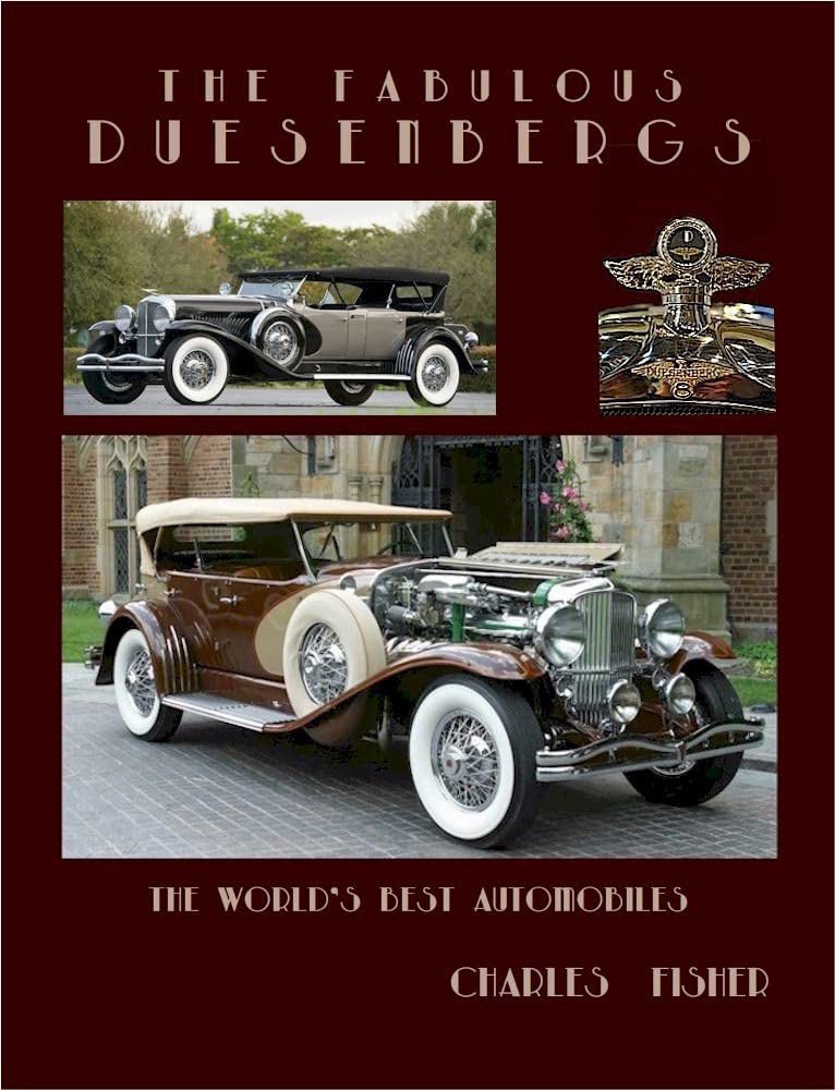 The Fabulous Duesenbergs Book 3 by Charles Fisher | Goodreads