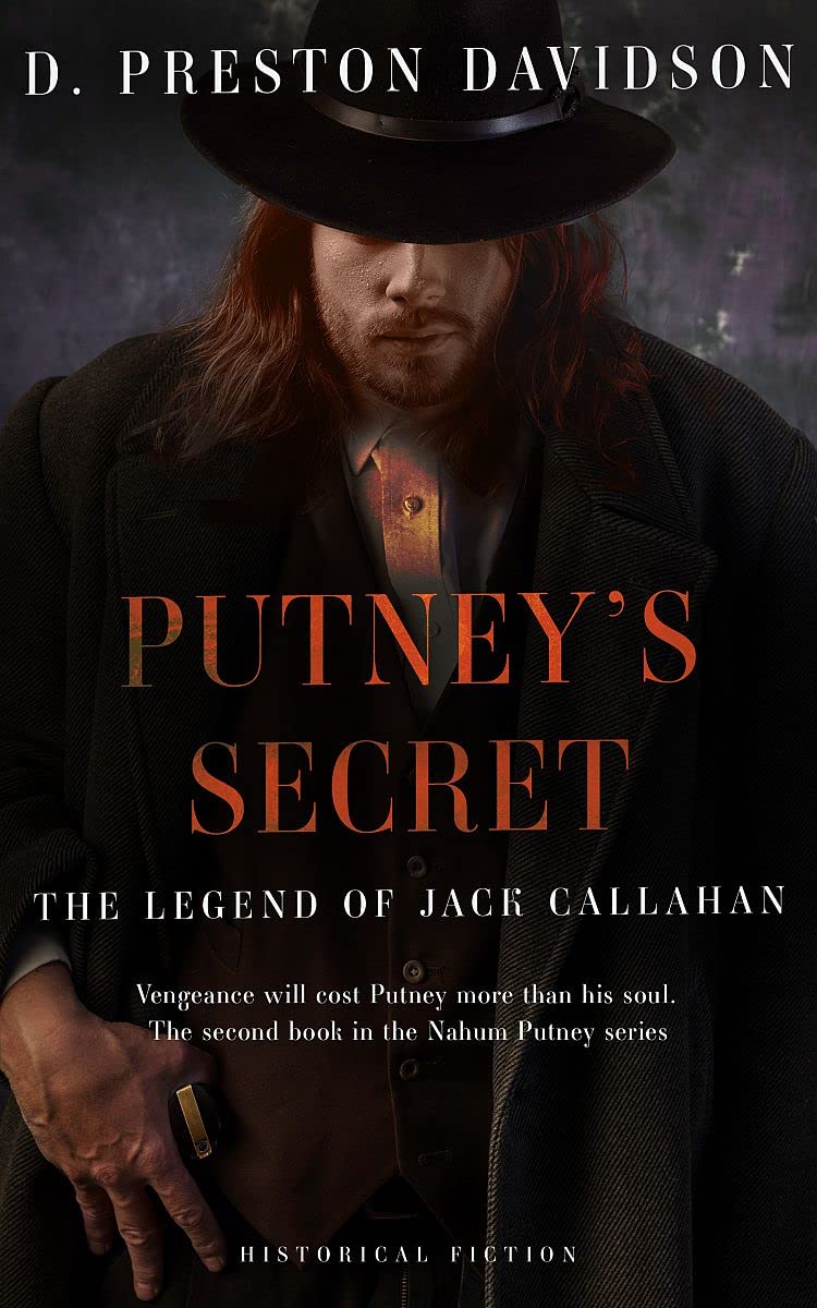 Putney's Secret: The Legend of Jack Callahan by D. Preston Davidson ...