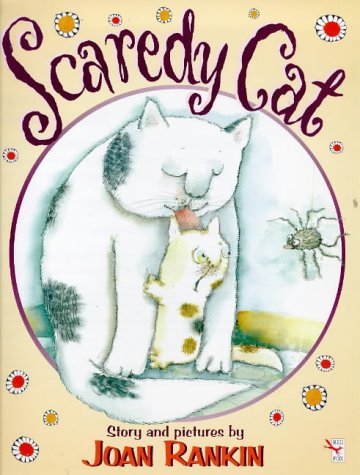 Scaredy Cat (Red Fox Picture Book) by Joan Rankin | Goodreads