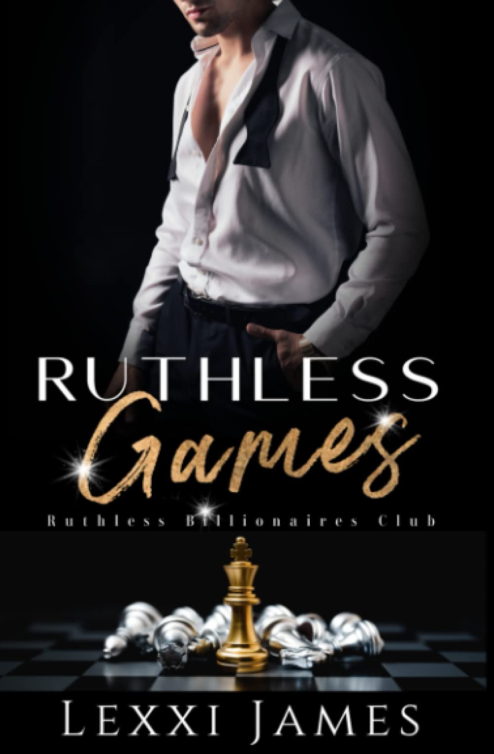 Ruthless Games: Ruthless Billionaires Club by Lexxi James | Goodreads