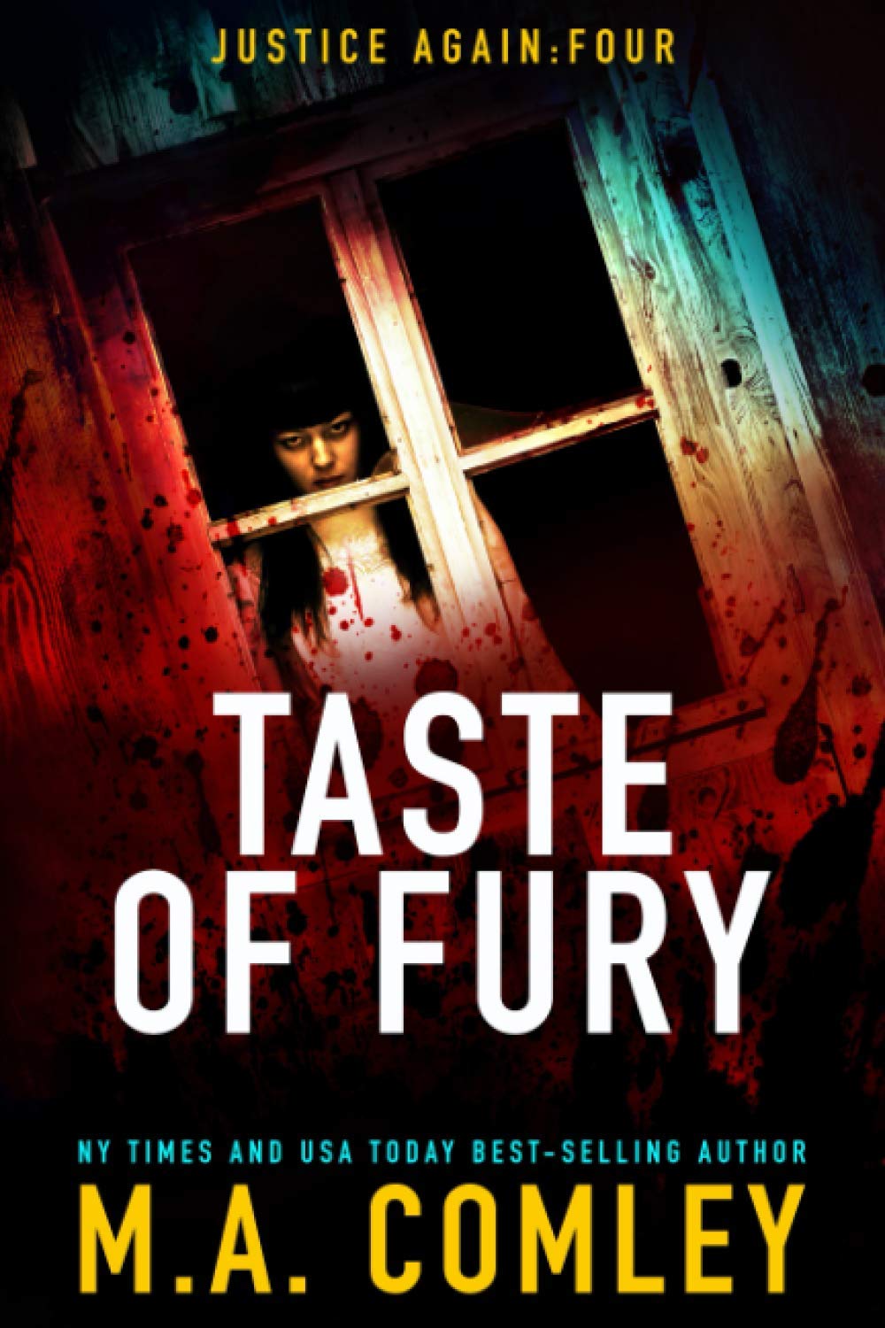 Taste of Fury: Justice Again Series by M.A. Comley | Goodreads