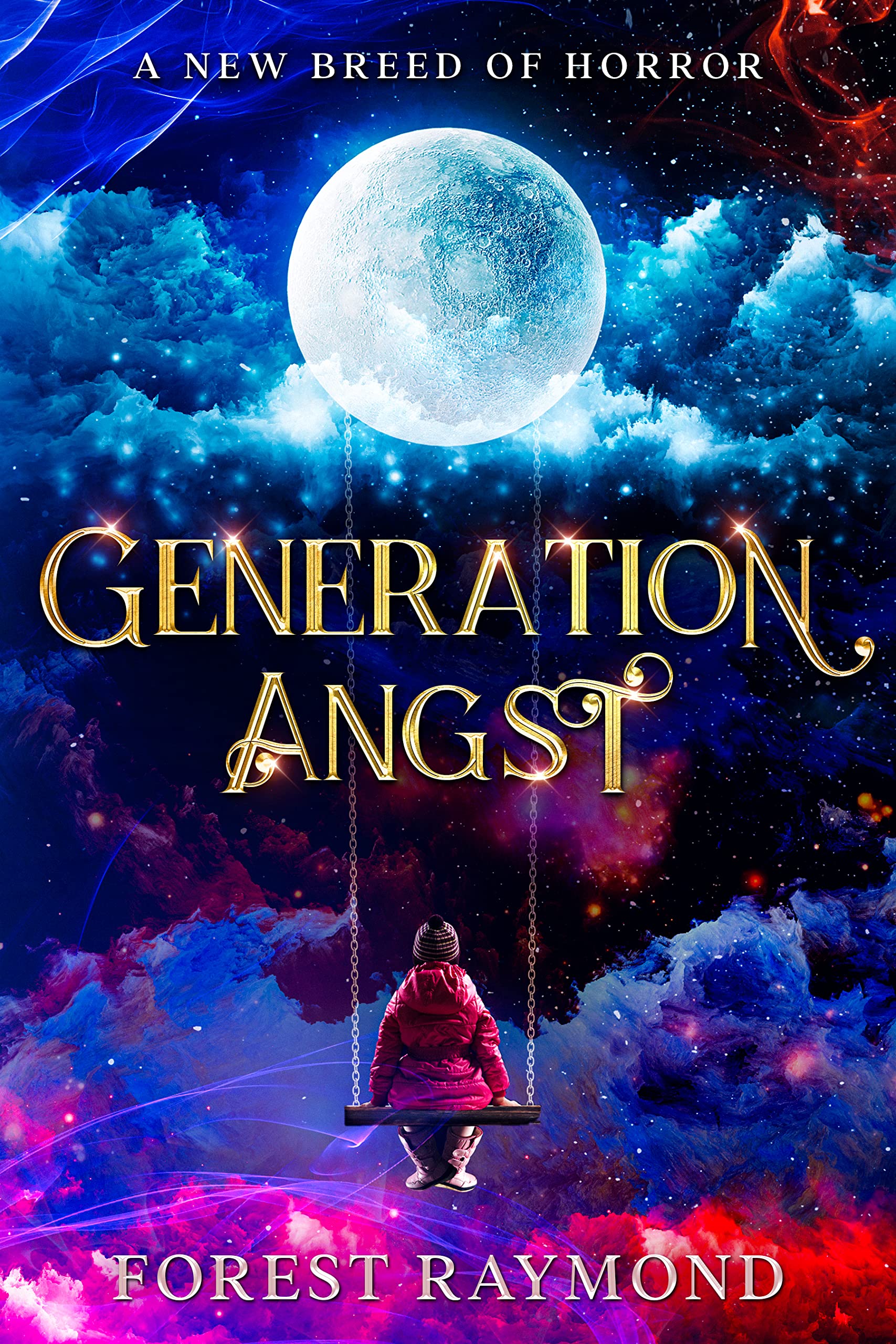 Generation Angst: A new breed of Horror by Forest Raymond | Goodreads
