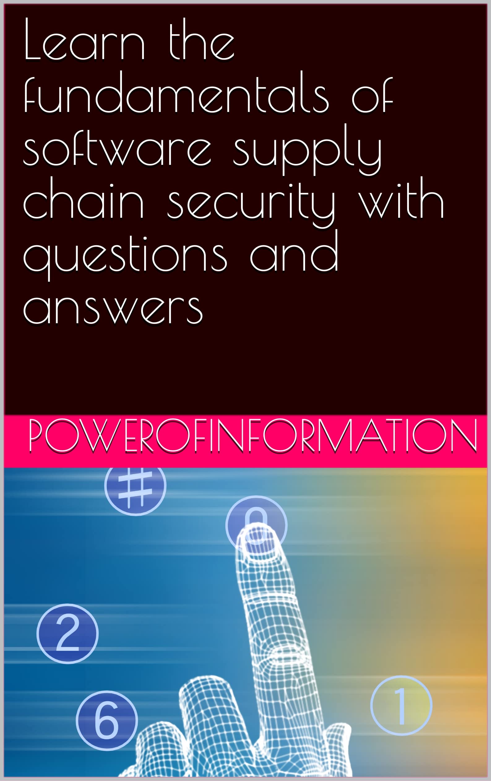 Learn The Fundamentals Of Software Supply Chain Security With Questions