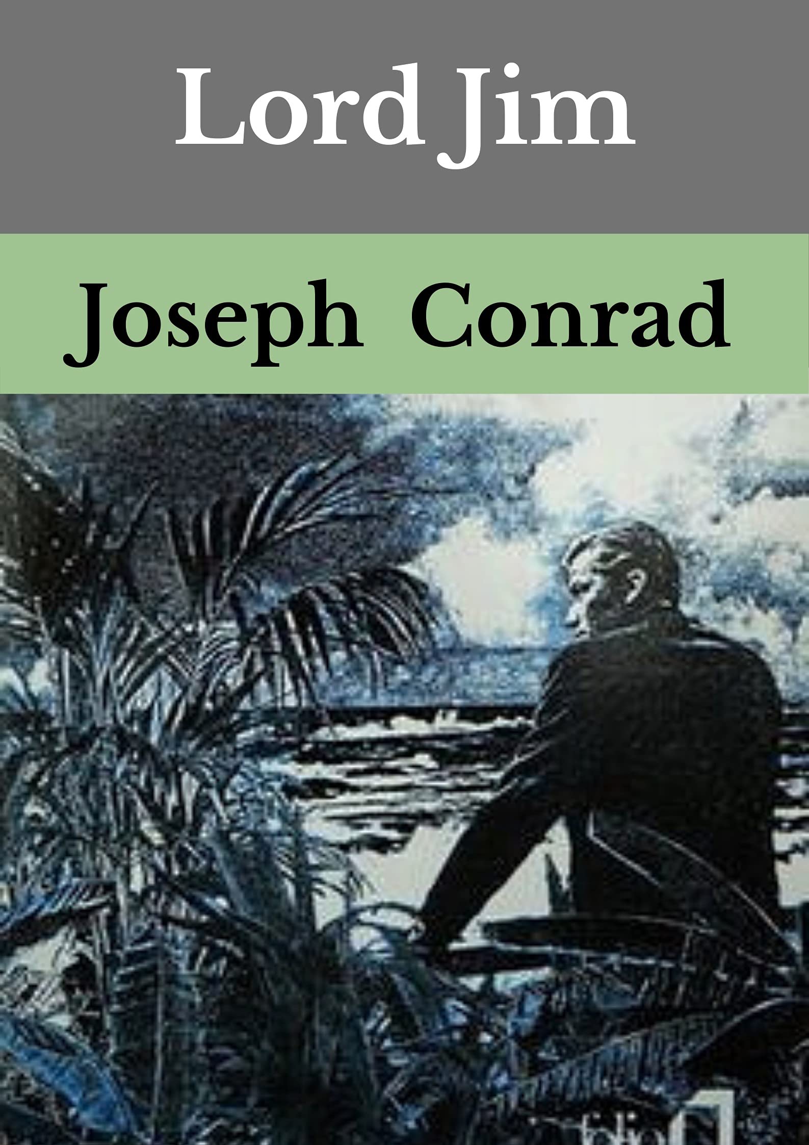 Lord Jim: Joseph Conrad (History & Criticism Literature Genre Fiction ...