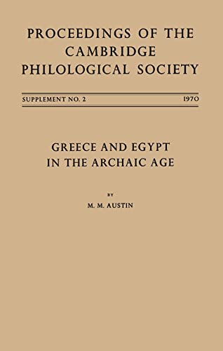Greece and Egypt in the Archaic Age by M.M. Austin | Goodreads