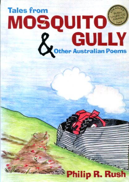 Tales from Mosquito Gully & Other Australian Poems by Philip R. Rush ...
