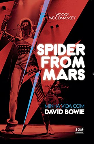Spider from Mars: Minha vida com David Bowie by Woody Woodmansey ...