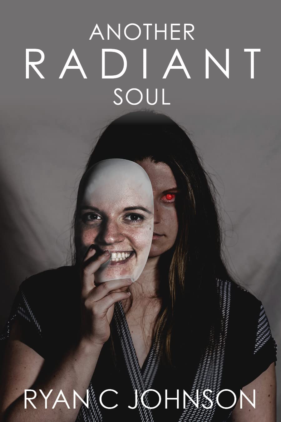 Another Radiant Soul by Ryan C. Johnson | Goodreads