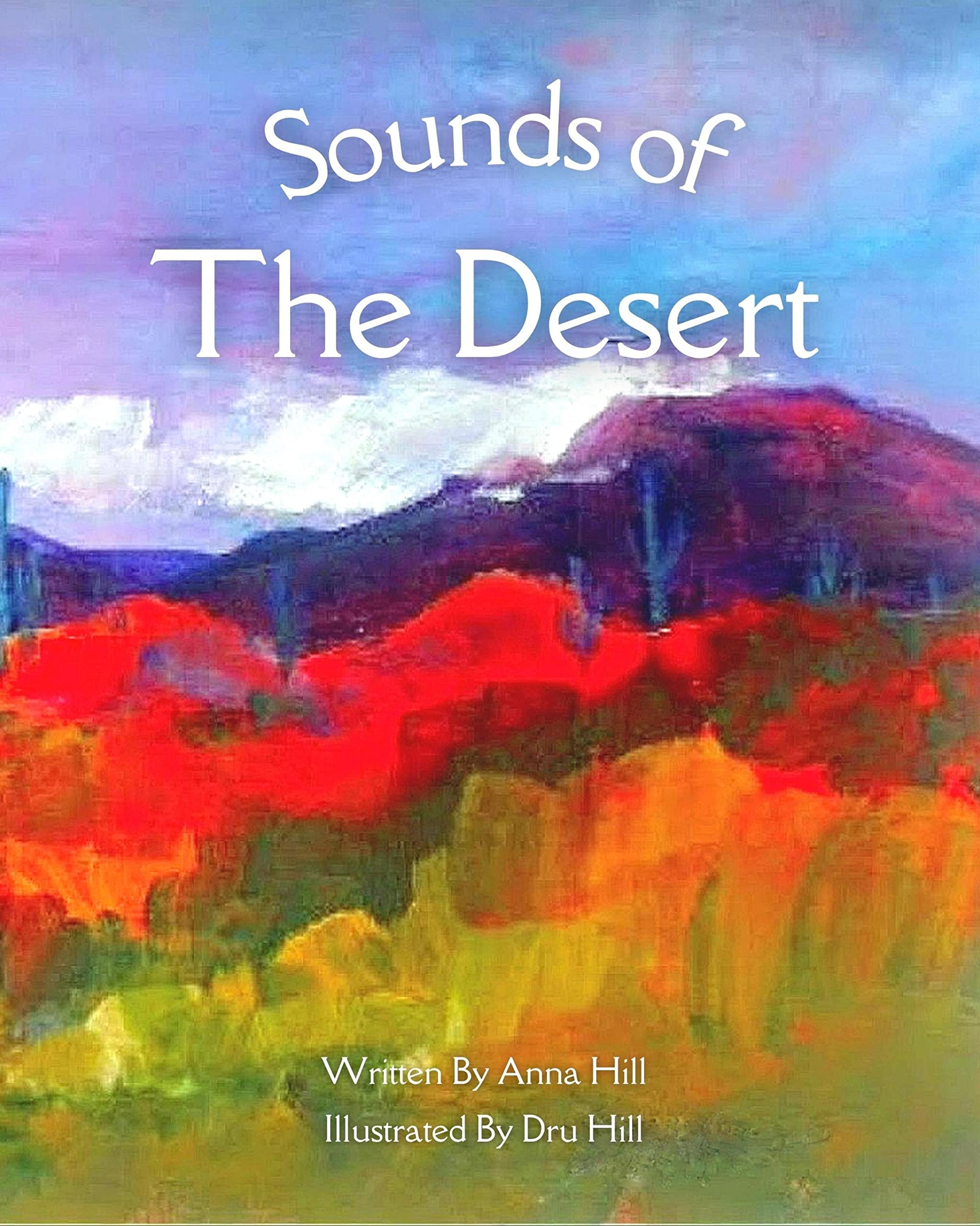 Sounds of The Desert: A Children's Book celebrating the animals of the ...