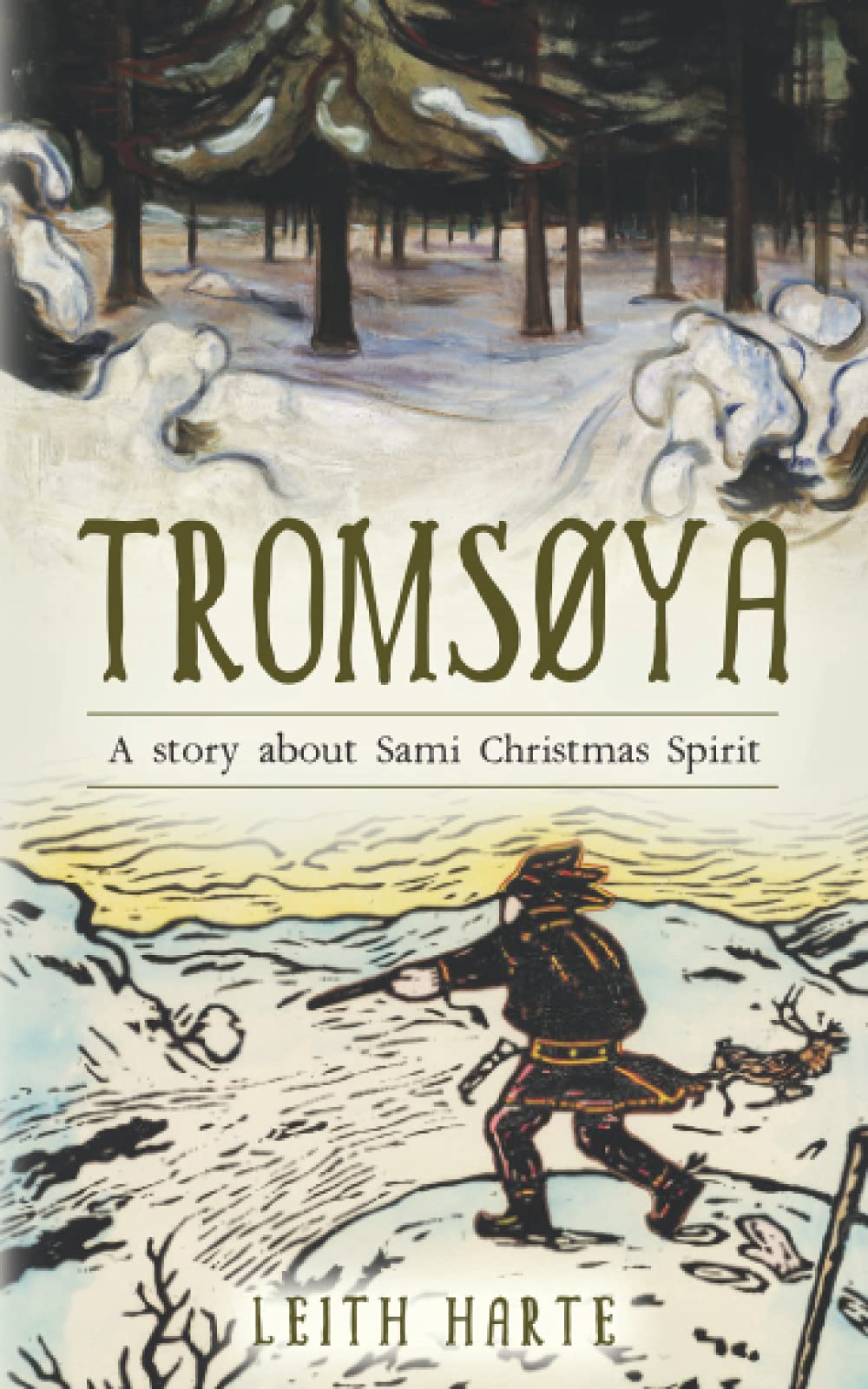Tromsøya: A Story about Sami Christmas Spirit by Leith Harte | Goodreads