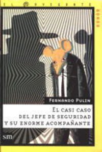 El casi caso del jefe de seguridad y su enorme acompañante (El ...