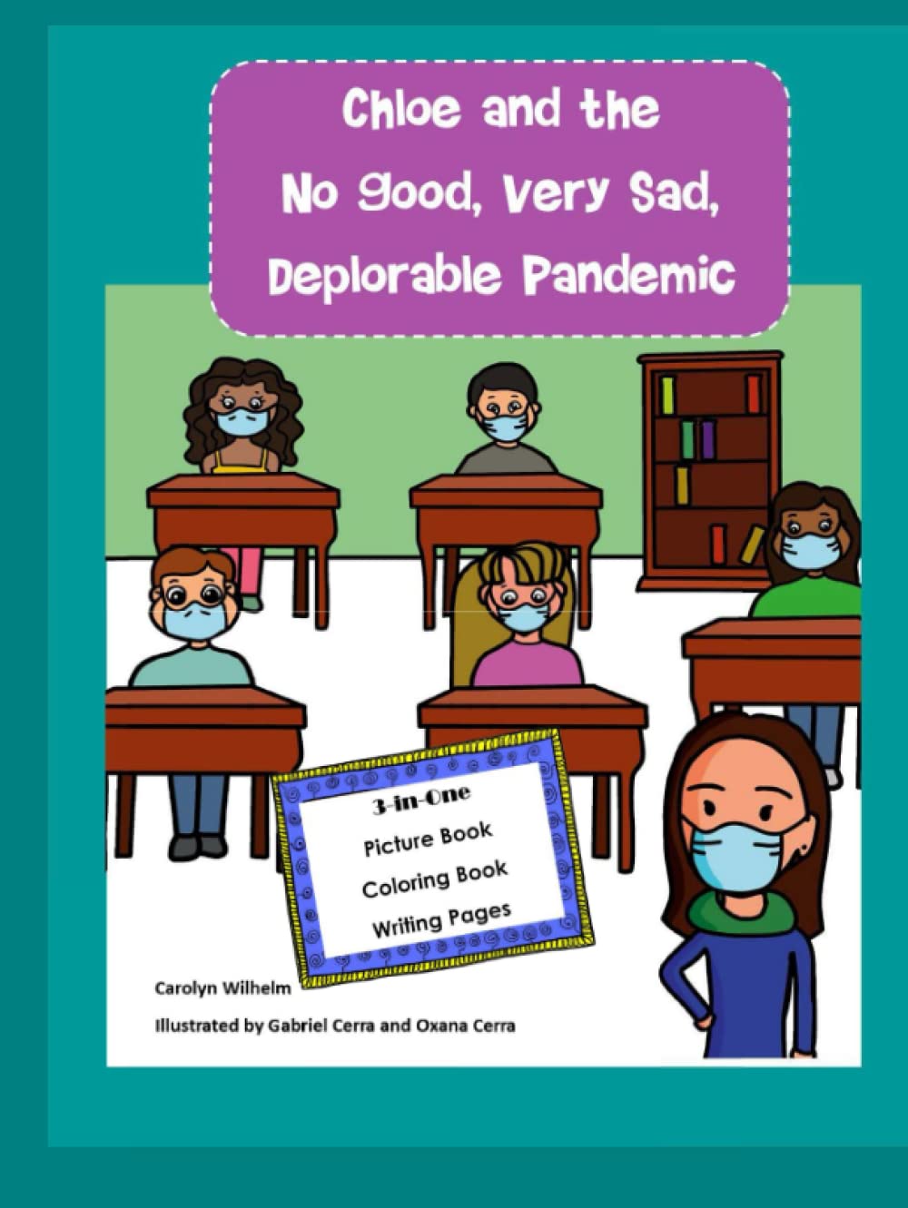 Chloe and the No Good, Very Sad, Deplorable Pandemic: 3-in-one book ...