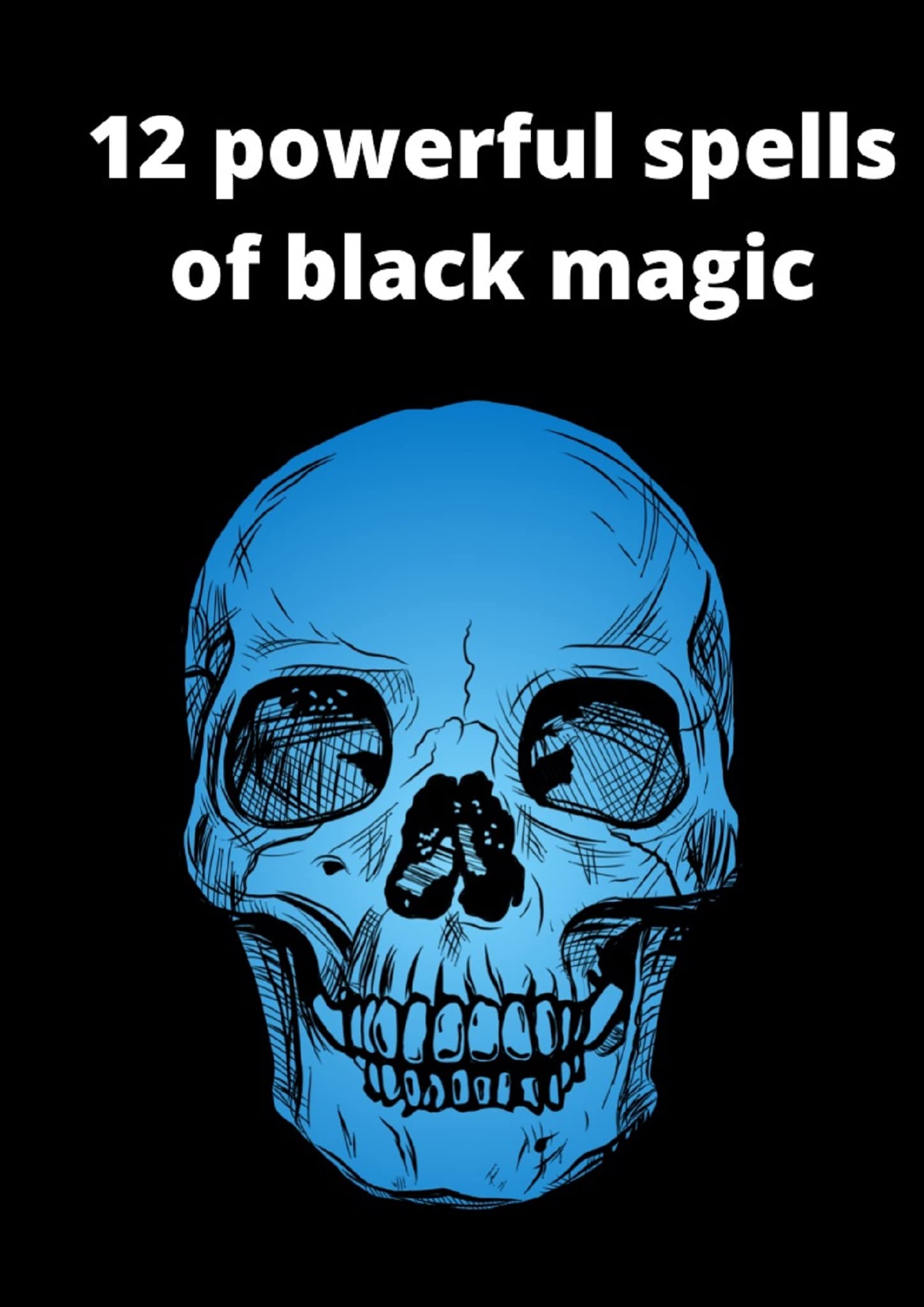 12 powerful spells of black magic by D W | Goodreads