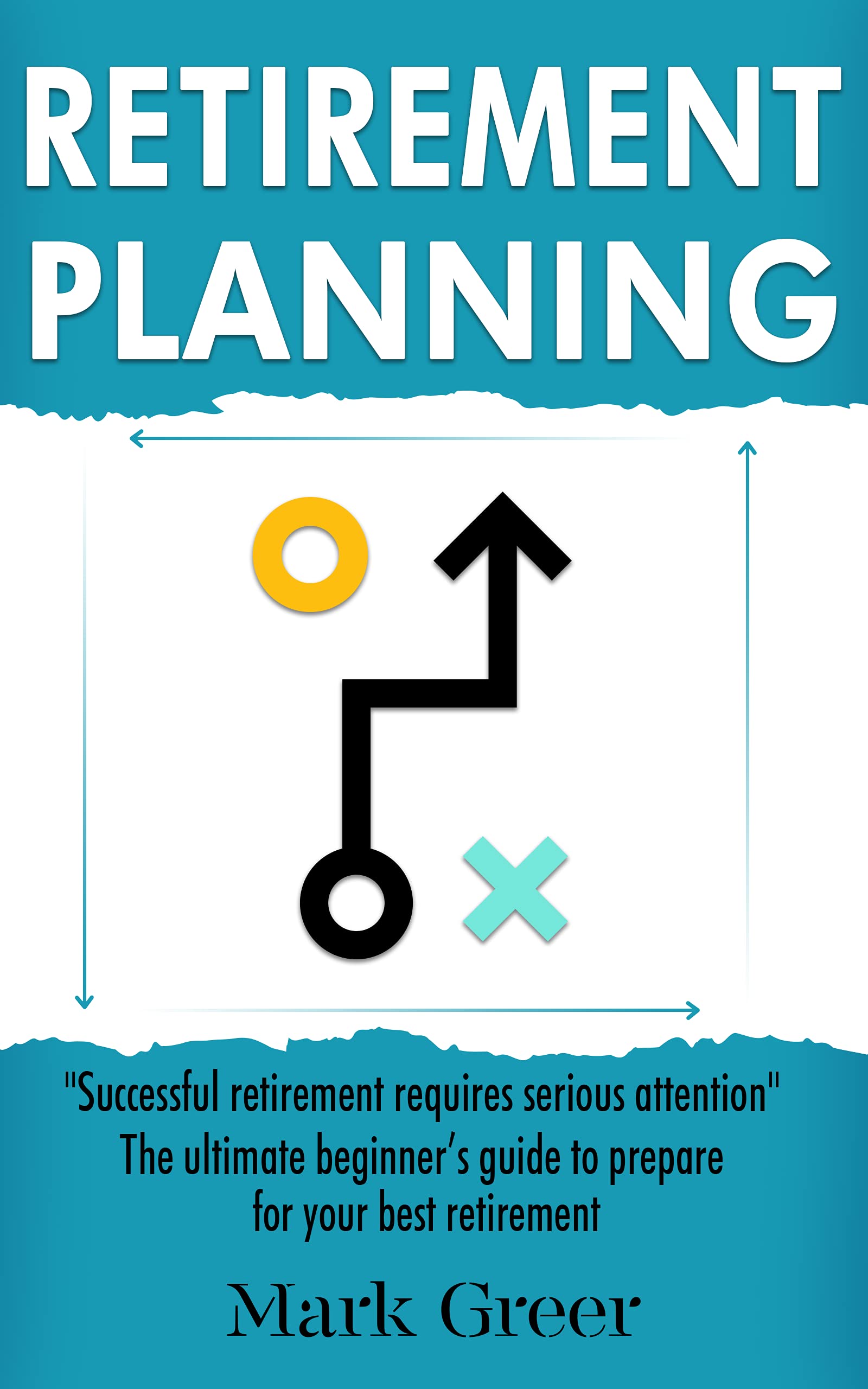 Retirement Planning Guidebook: The Ultimate Guide to a Happy, Secure ...