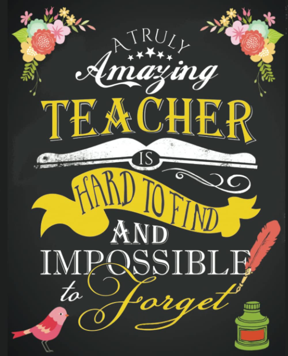 A Truly Amazing Teacher Is Hard To Find And Impossible To Forget a-truly-amazing-teacher-is-hard-to-find-and-impossible-to-forget