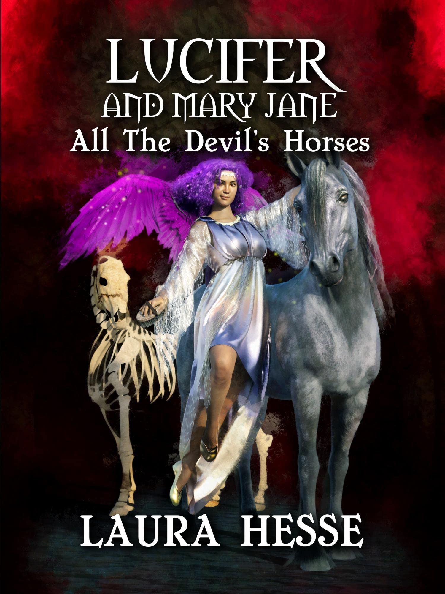 Lucifer and Mary Jane: All The Devil's Horses: A paranormal angel ...