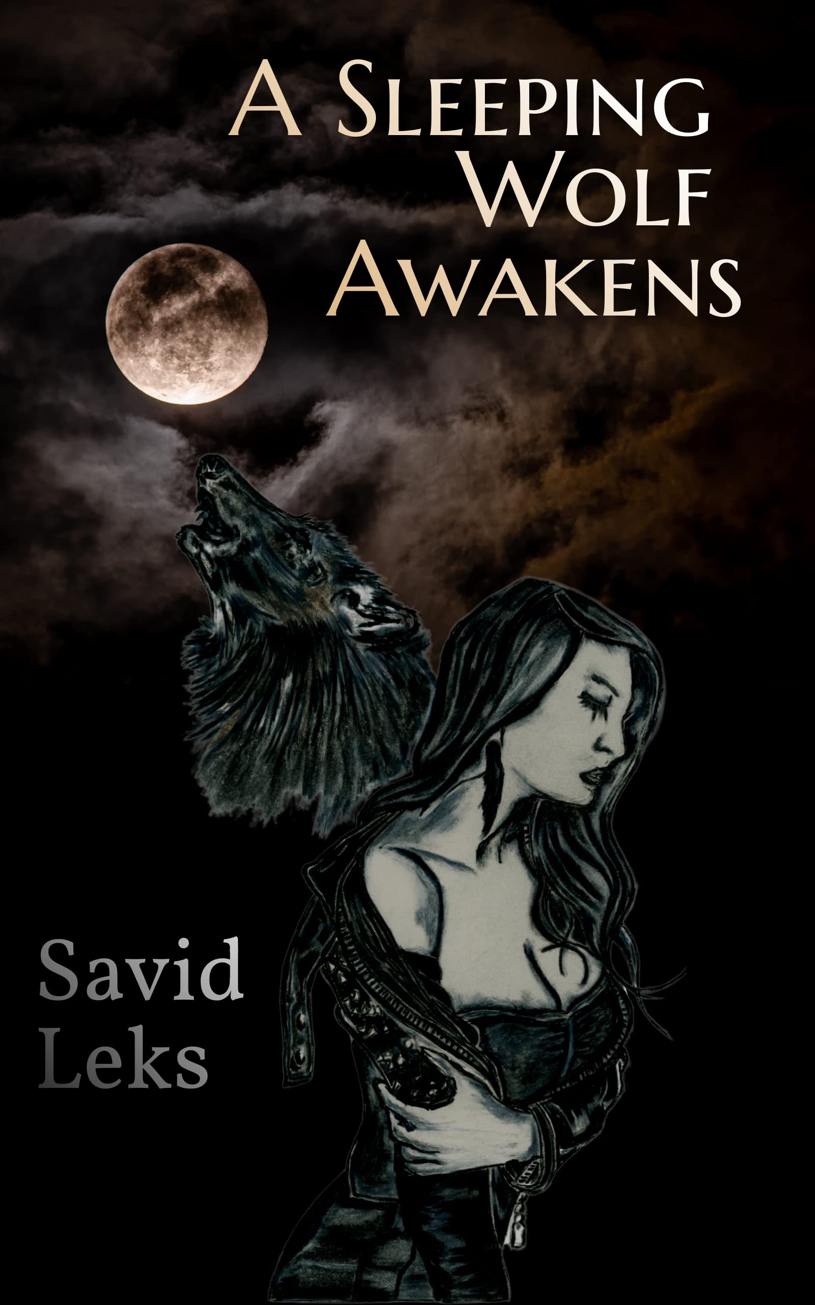 A Sleeping Wolf Awakens (The Rose Farkas Saga Book 1) by Savid Leks ...