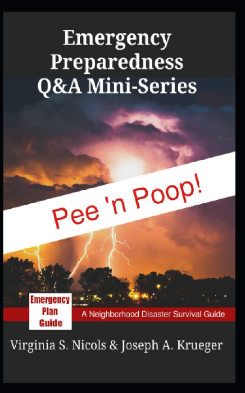 Pee 'n Poop!: Emergency Plan Guide Q&A Mini-Series by Virginia S Nicols ...