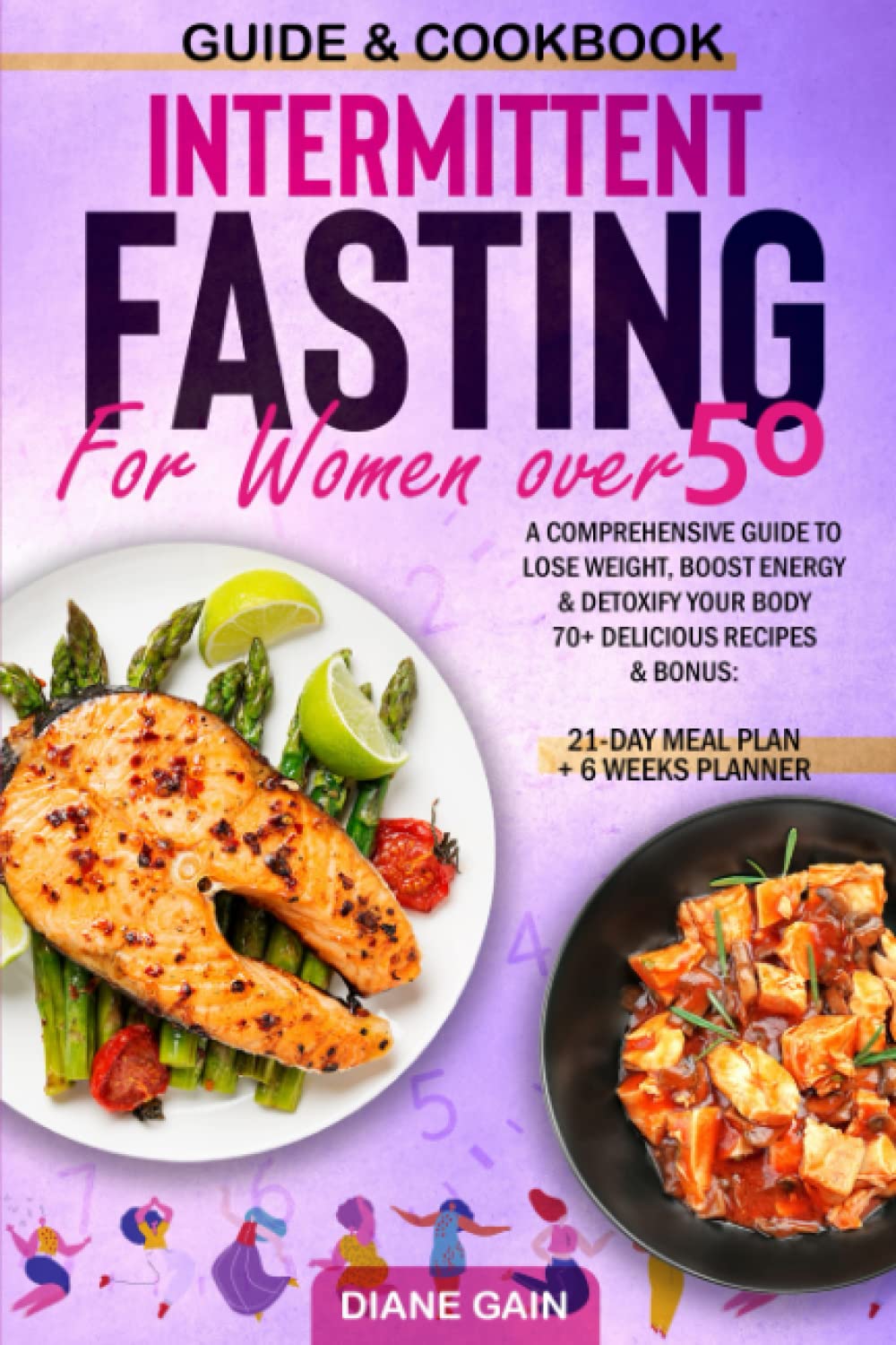 INTERMITTENT FASTING FOR WOMEN OVER 50: A comprehensive guide to lose weight, boost energy ...