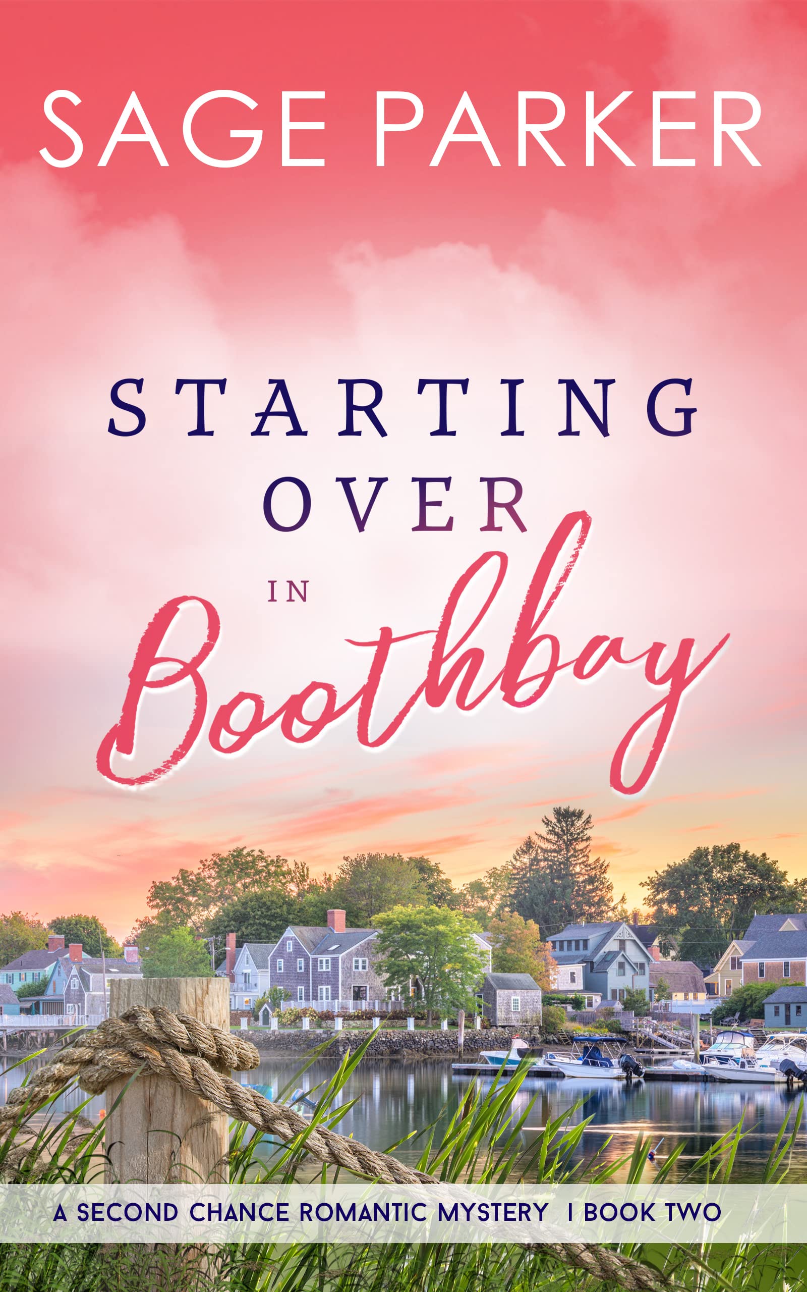 Starting Over in Boothbay by Sage Parker | Goodreads