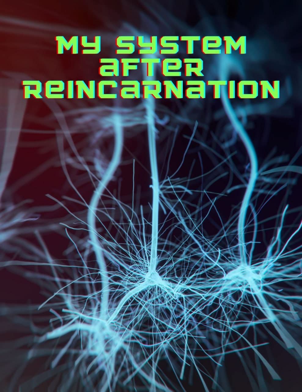 My System After Reincarnation: Action Adventure Iseka iLitRPG Sci-fi ...