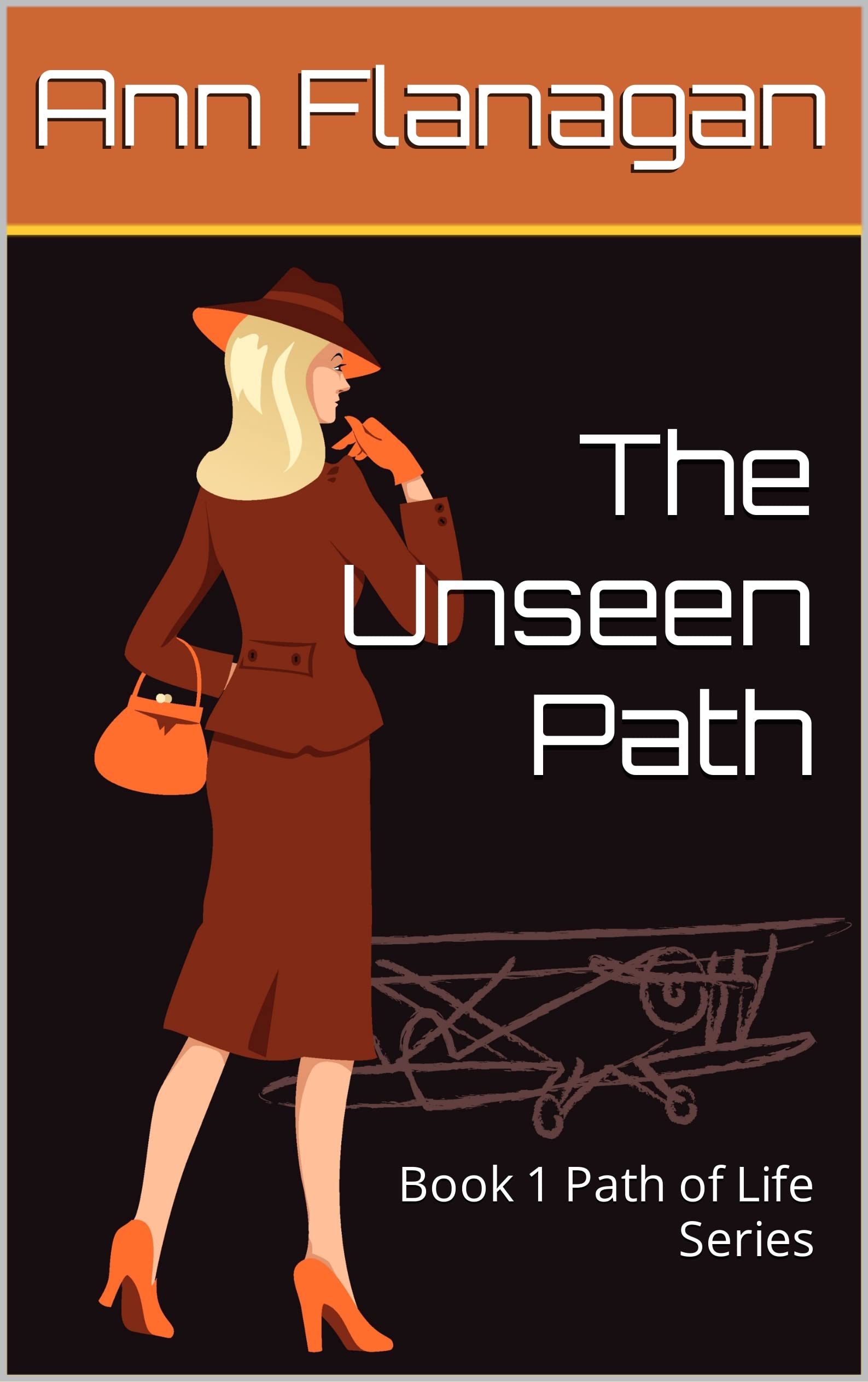 The Unseen Path: Book 1 Path of Life Series by Ann Flanagan | Goodreads